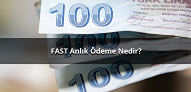FAST Anlık Ödeme Nedir? Nasıl Kullanılır?